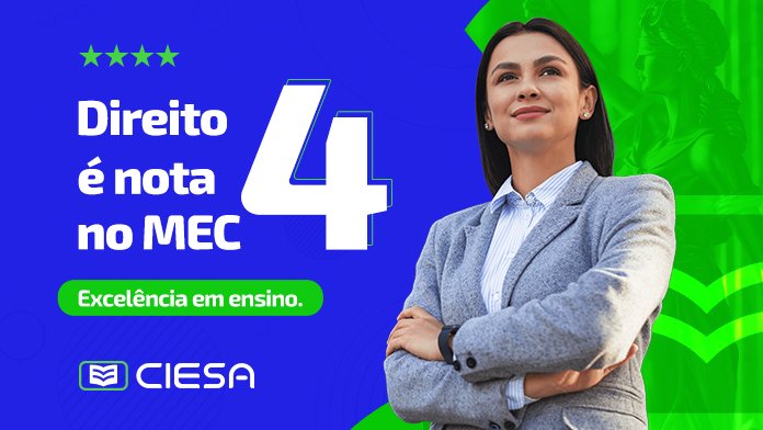 Curso de Direito do Ciesa é nota 4 no MEC — Ciesa